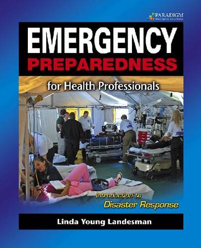 Emergency Preparedness for Health Professionals: 9780763833978 ...