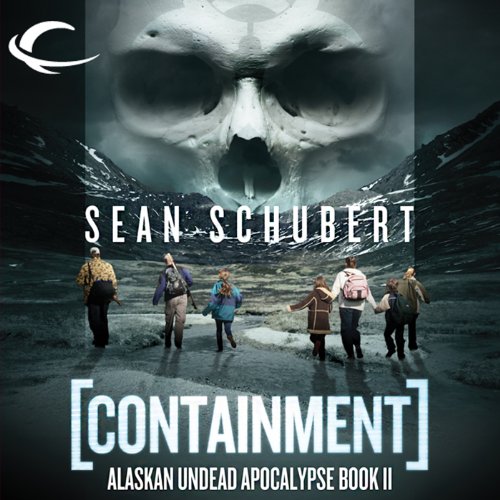 Amazon.com: Containment: Alaskan Undead Apocalypse, Book 2 (Audible ...