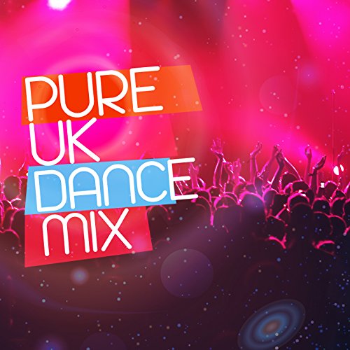 Amazon.co.jp: Pure Uk Dance Mix : Dance Chart: Digital Music