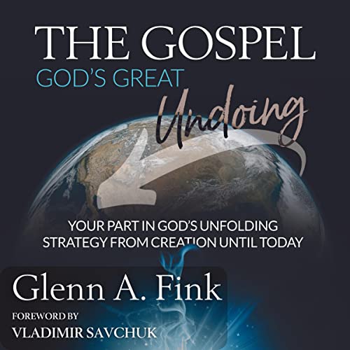 Amazon.com: The Gospel: God's Great Undoing: Your Part in God’s ...