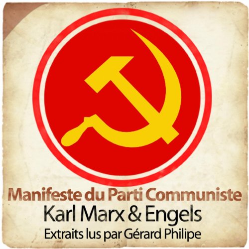 Karl Marx & Engels : Manifeste du Parti Communiste - Extraits ...
