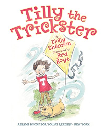 Amazon.com: Tilly the Trickster eBook : Shannon, Molly, Hoyt, Ard ...