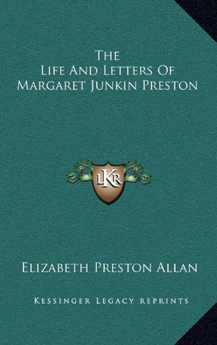 Amazon.com: The Life And Letters Of Margaret Junkin Preston ...