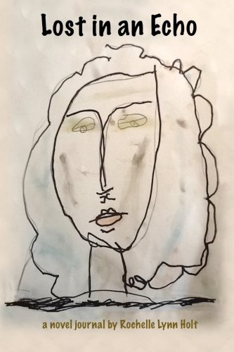 Lost in an Echo: Holt, Rochelle Lynn, Scars Publications, Boers, Troy ...