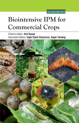 Biointensive IPM for Commercial Crops: Anil et al Kumar: 9788194748045 ...