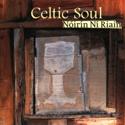 Noirin Ni Riain - Celtic Soul - Amazon.com Music