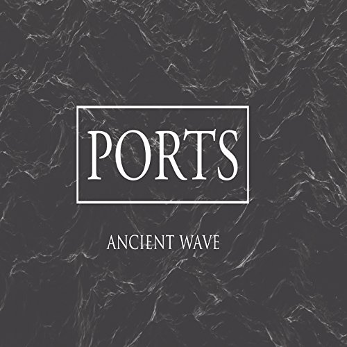 Play Ancient Wave by Ports on Amazon Music