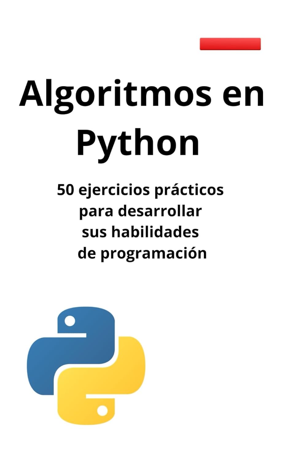 Algoritmos en Python: 50 ejercicios prácticos para desarrollar sus ...