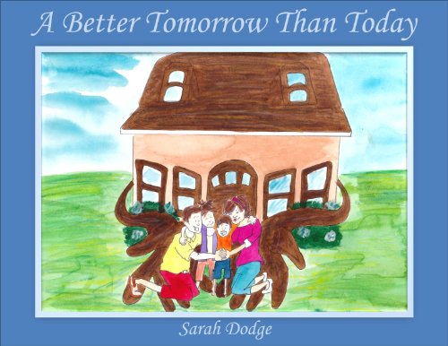 A Better Tomorrow Than Today - Kindle edition by Dodge, Sarah, Reardon ...