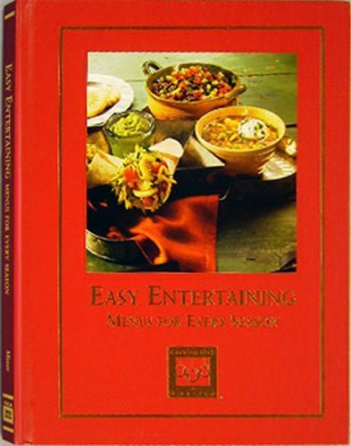 Easy Entertaining - Menus For Every Season (Cooking Arts Collection ...