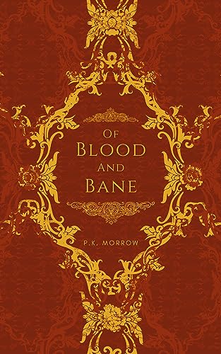 Amazon.com: Of Blood and Bane (Harking Bane Book 1) eBook : Morrow, P.K ...