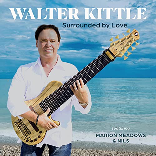 Play Surrounded by Love by Walter Kittle feat. Marion Meadows & Nils on ...