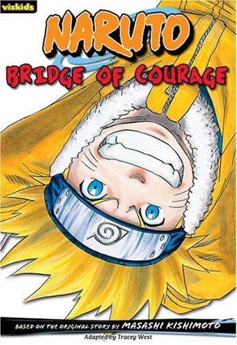 Naruto: Chapter Book, Vol. 5: Bridge of Courage (Naruto Chapter Books ...