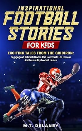 Amazon.com: Inspirational Football Stories For Kids: Exciting Tales ...