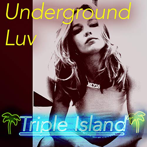 Underground Luv by Triple Island on Amazon Music - Amazon.com