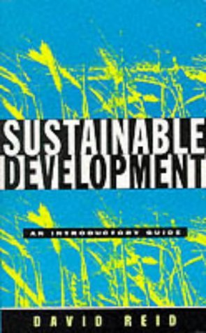 Sustainable Development: An Introductory Guide by David Reid (1995-10 ...