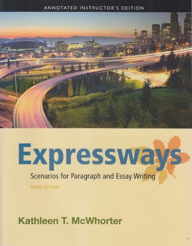 Expressways: Scenarios for Paragraph and Essay Writing: Kathleen ...