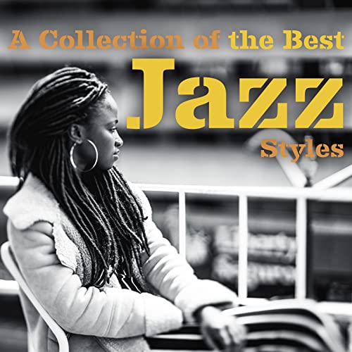 A Collection of the Best Jazz Styles: Modern Jazz, Free Jazz, Reggae ...