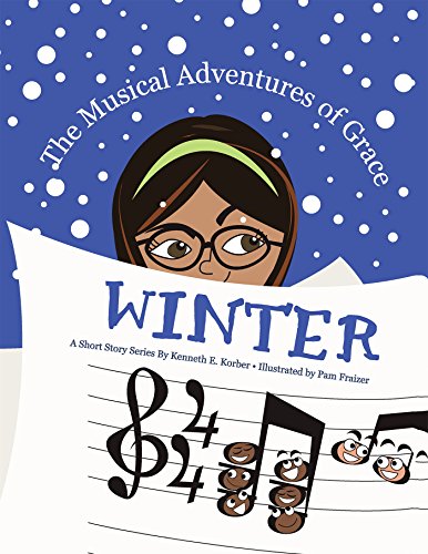 The Musical Adventures of Grace - Winter - Kindle edition by Korber ...