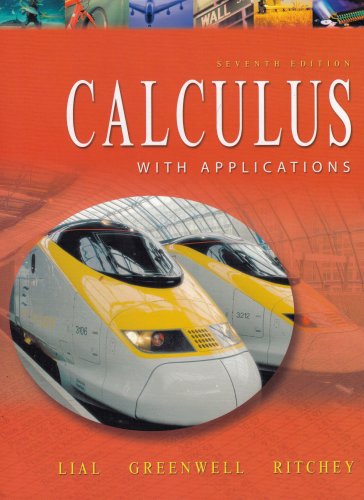 Calculus with Applications (7th Edition): Lial, Margaret, Greenwell ...