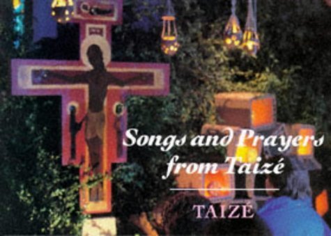 Songs and Prayers from Taize: Taizé Community: 9780264672564: Amazon ...
