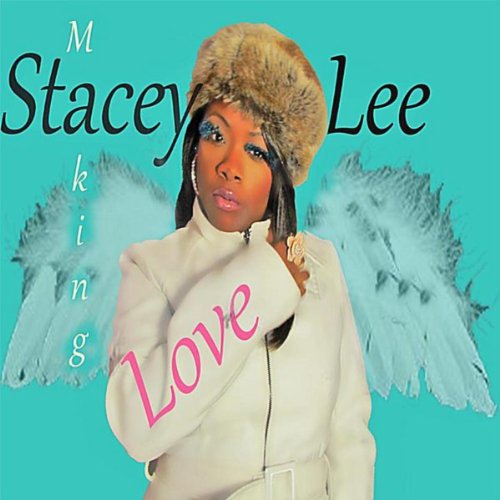 Play Making Love - Single by Stacey Lee on Amazon Music