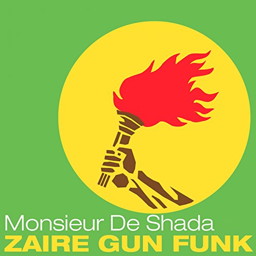 Play Zaire Gun Funk by Monsieur De Shada on Amazon Music