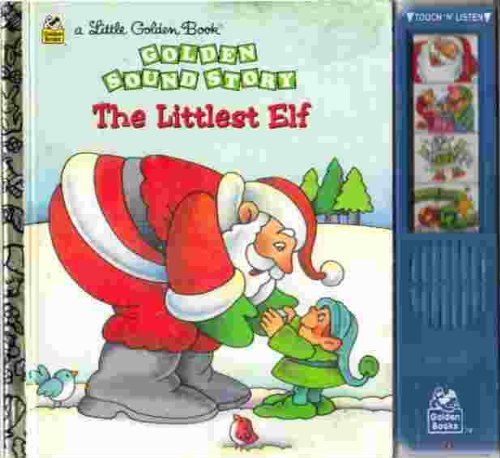 The Littlest Elf (Golden Sound Story): Golden Books: 9780307748171 ...