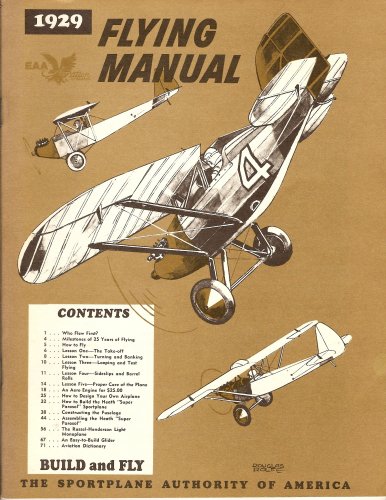 1929 Flying Manual: Poberezny, Paul H. and S.H. (Wes) Schmid, Rolfe ...