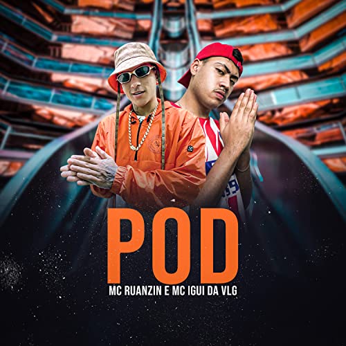 Play Pod by Mc Ruanzin & MC Igui da VLG on Amazon Music Unlimited