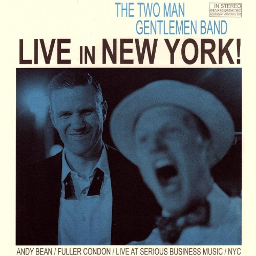 Amazon MusicでThe Two Man Gentlemen BandのLive in New Yorkを再生する