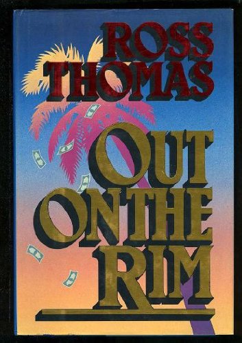 Amazon.com: Out on the Rim: Ross Thomas: 9785550725900: Thomas, Ross: Books
