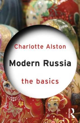 Amazon.com: Modern Russia: The Basics: 9780415633697: Alston, Charlotte ...
