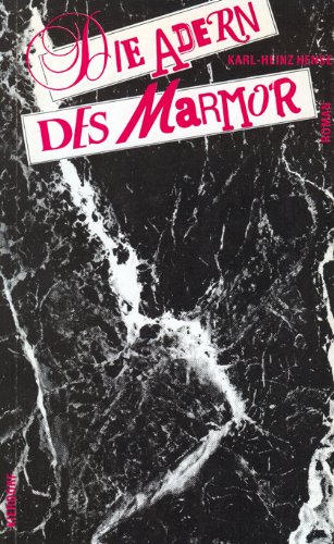 Die Adern des Marmor (Roman) (Broschiert) : Karl H Hense: Amazon.de: Bücher