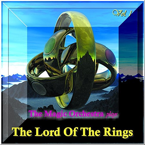 The Lord of the Rings, Vol. 1 by The Magic Orchestra on Amazon Prime Music