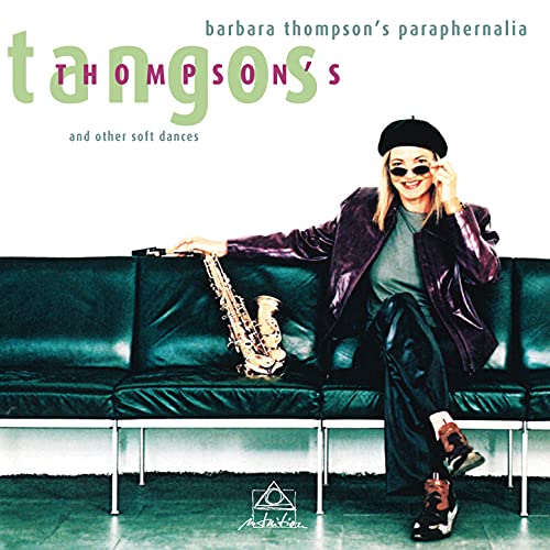 Thompson's Tangos and Other Soft Dances von Barbara Thompson's ...