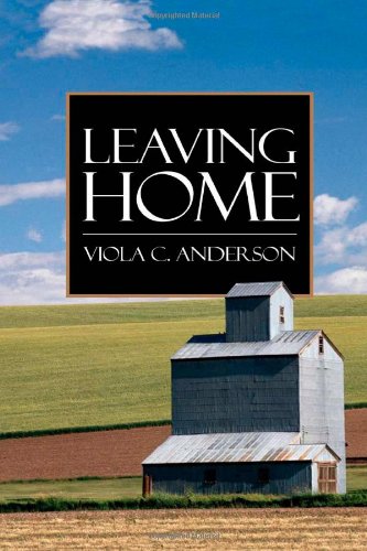 Leaving Home: Anderson, Viola C.: 9781434994509: Amazon.com: Books