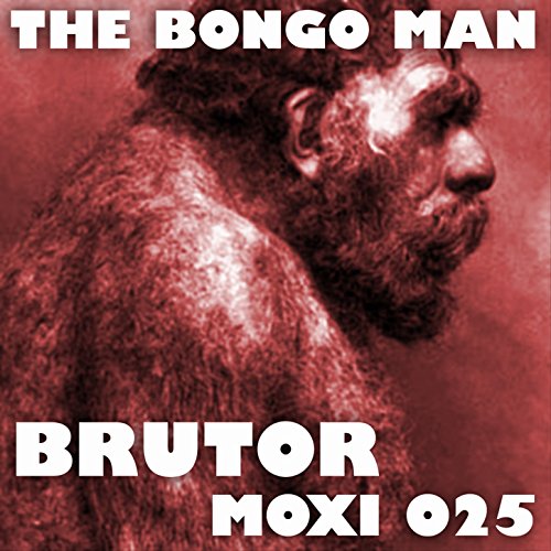 Amazon MusicでThe Bongo ManのBrutor & Ugを再生する