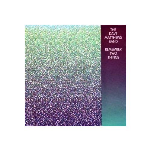 The Dave Matthews Band - Remember Two Things - Amazon.com Music