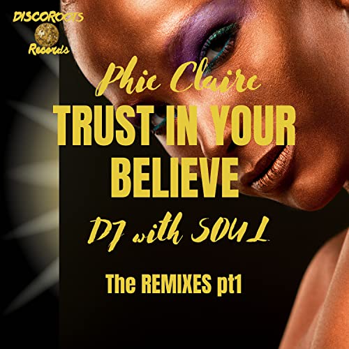 Amazon.com: Trust in Your Believe (The Remixes), Pt. 1 : Phie Claire ...