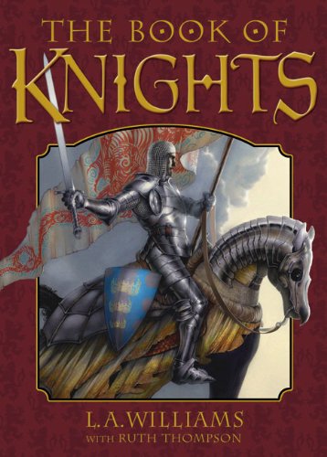 The Book of Knights: Williams, L. A., Giancola, Donato, Poole, Mark ...