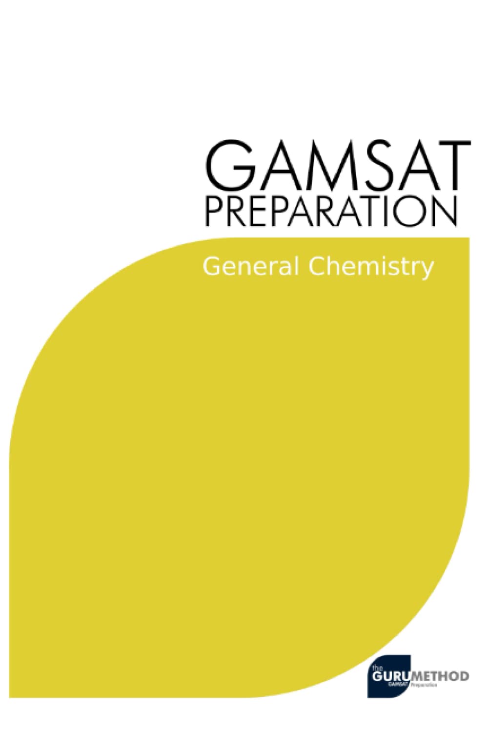 Gamsat Preparation General Chemistry Efficient Methods Detailed ...