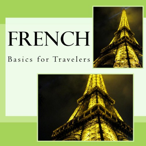 Amazon.com: French - Basics for Travelers (Audible Audio Edition): N. T ...