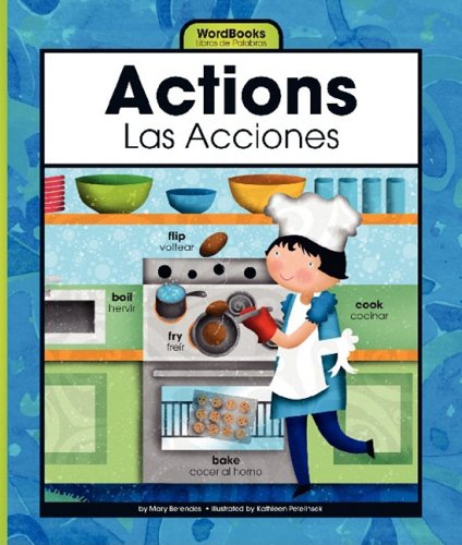 Actions/ Las Acciones (Wordbooks/ Libros De Palabras) (English and ...