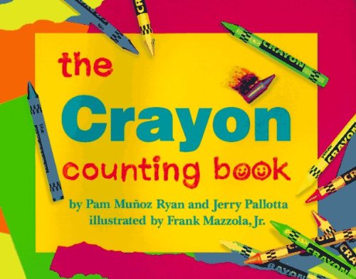 The Crayon Counting Book: Pam Muñoz Ryan: 9780613013406: Amazon.com: Books