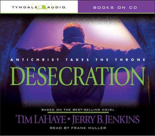 Amazon.com: Desecration [Unabridged CDs] (Left Behind series, 9): Books