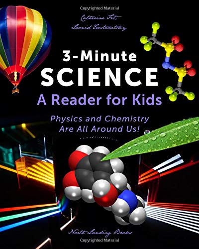 3-Minute Science: A Reader for Kids: Physics and Chemistry Are All ...
