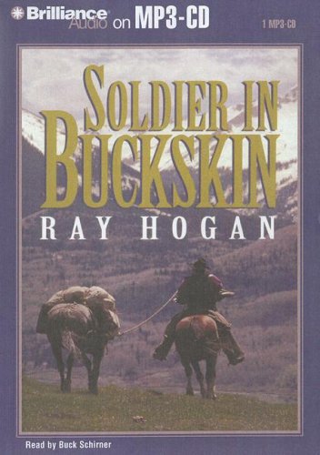 Soldier in Buckskin (Five Star Westerns): Hogan, Ray, Schirner, Buck ...