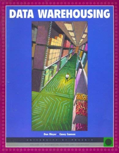 Data Warehousing: Don Meyer, Casey Cannon: 9780536607218: Amazon.com: Books