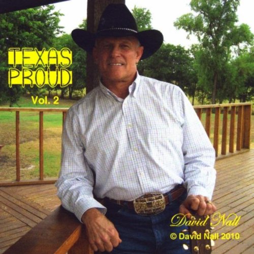 Amazon MusicでDavid NallのTexas Proud, Vol. 2を再生する